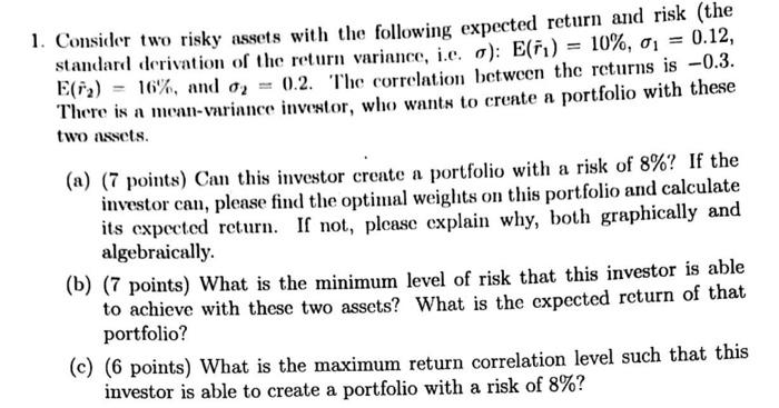 1. Consider two risky assets with the following | Chegg.com