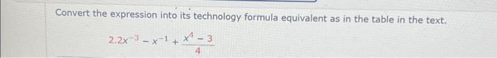Solved Convert the expression into its technology formula | Chegg.com