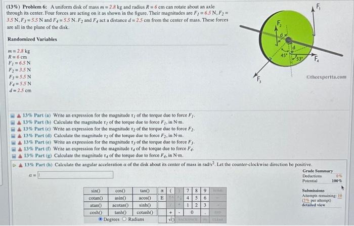 Solved (13\%) P'roblem 6: A uniform disk of mass m=2.8 kg | Chegg.com