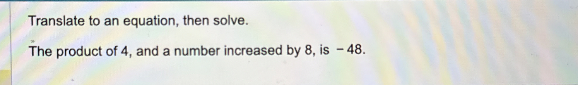 Solved Translate to an equation, then solve.The product of | Chegg.com