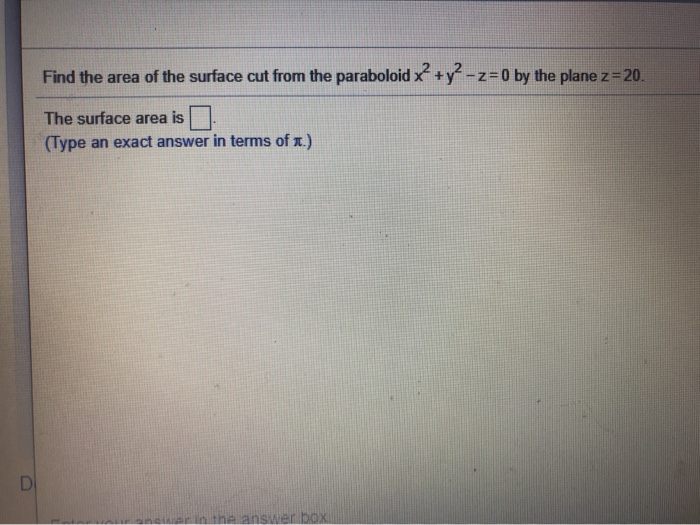 Solved Find the area of the surface cut from the paraboloid | Chegg.com