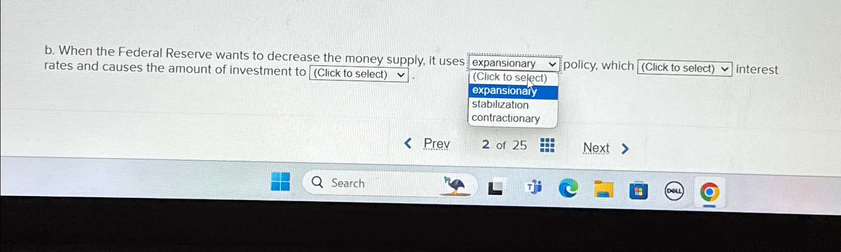 Solved b. ﻿When the Federal Reserve wants to decrease the | Chegg.com