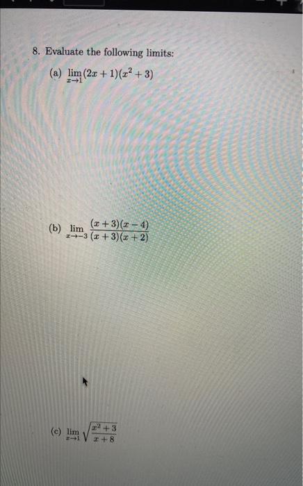 Solved 8. Evaluate the following limits: (a) | Chegg.com