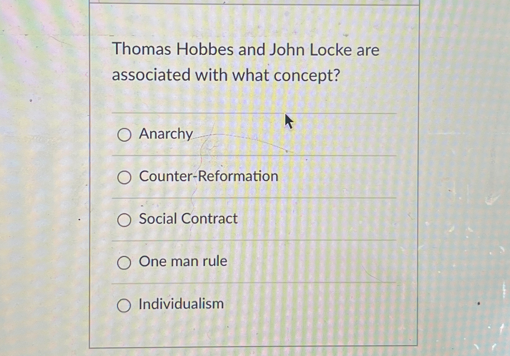 Solved Thomas Hobbes and John Locke are associated with what | Chegg.com