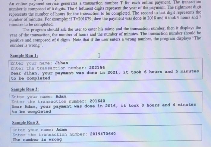 [Solved]: An online payment service generates a transaction