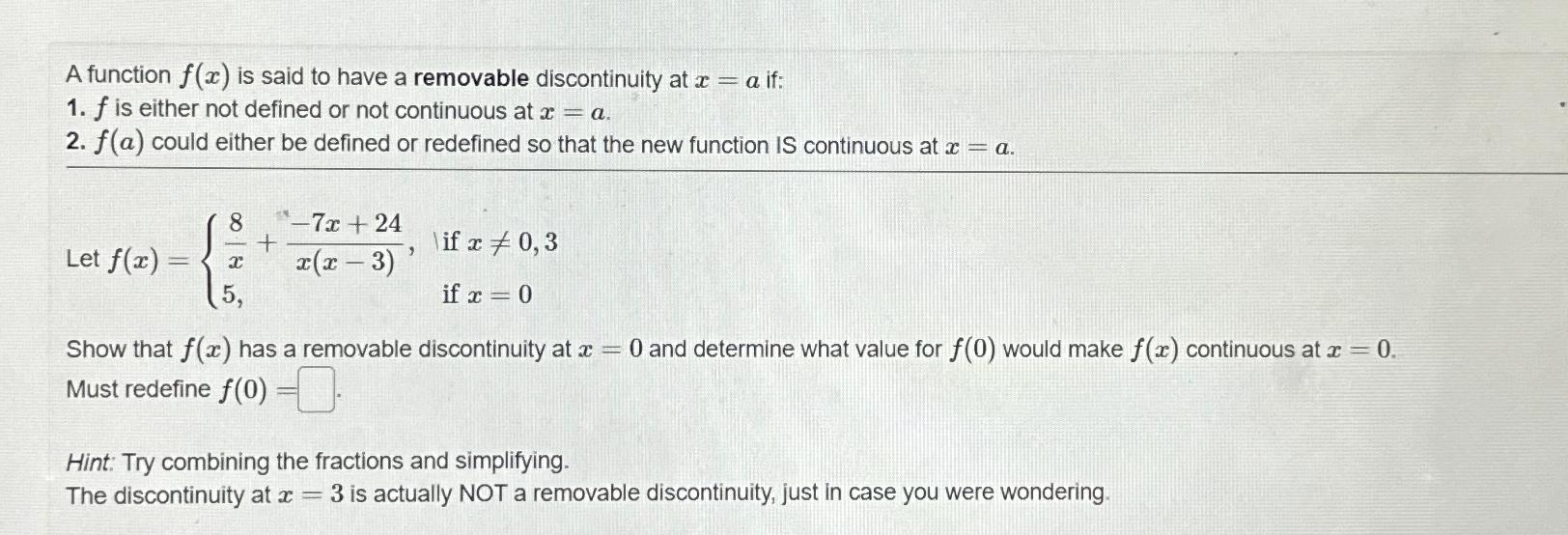 Solved A function f(x) ﻿is said to have a removable | Chegg.com