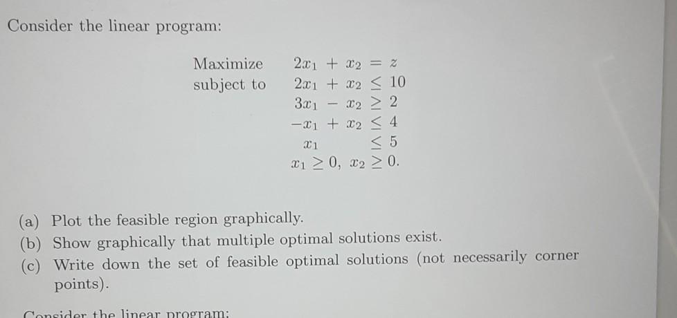 Solved Consider the linear program: Maximize subject to 2x1 | Chegg.com