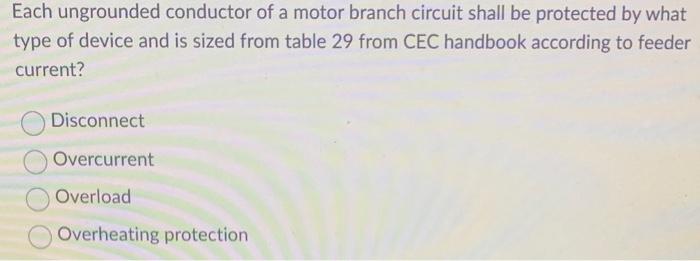 Solved Each ungrounded conductor of a motor branch circuit | Chegg.com