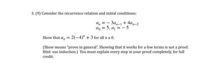 Solved 3. (9) Consider the recurrence relation and initial | Chegg.com