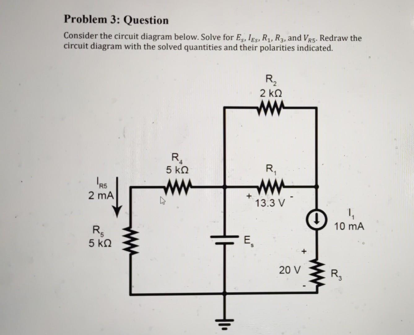 Solved Problem 3: Question Consider the circuit diagram | Chegg.com