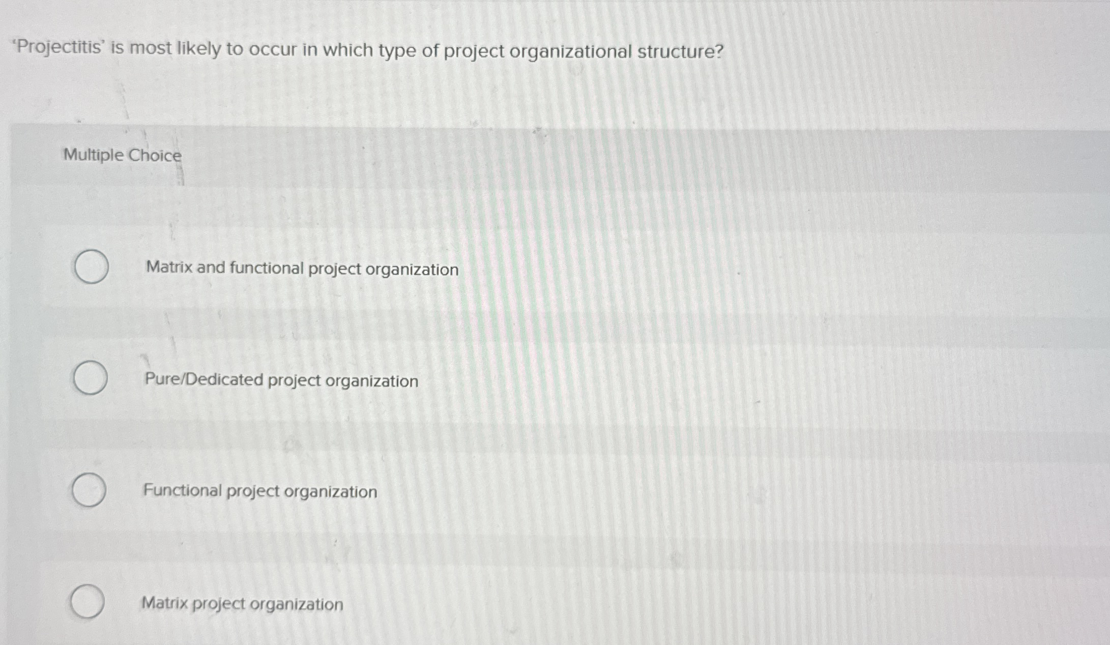 Solved 'Projectitis' is most likely to occur in which type | Chegg.com