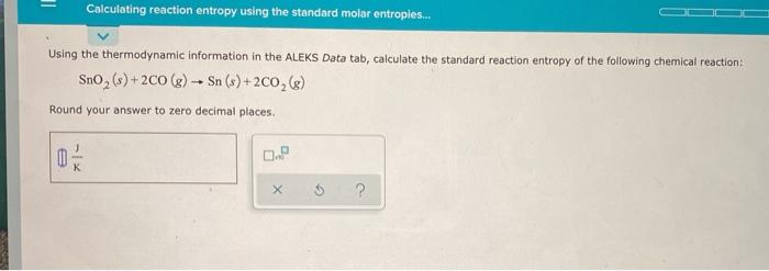 Solved Calculating reaction entropy using the standard molar | Chegg.com