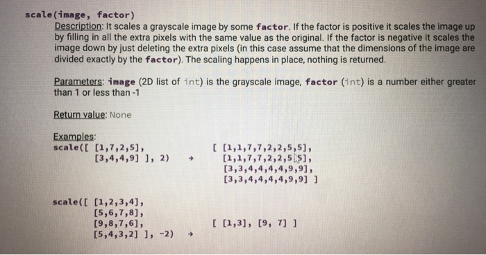 Solved scale (image, factor) Description: It scales a | Chegg.com