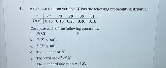 Solved 4. A discrete random variable X has the following | Chegg.com