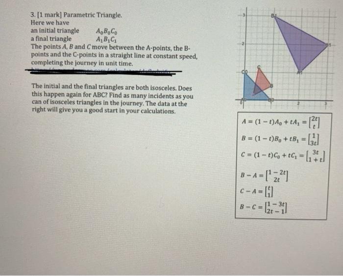 Solved 3. [1 mark] Parametric Triangle. Here we have an | Chegg.com