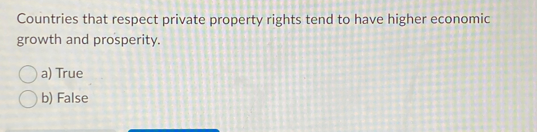 Solved Countries that respect private property rights tend | Chegg.com