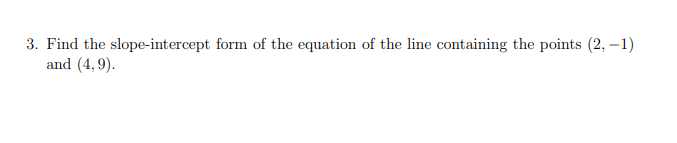 Solved Find the slope-intercept form of the equation of the | Chegg.com