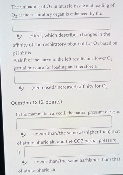 Solved The unloading of O2 in muscle tissue and loading of | Chegg.com
