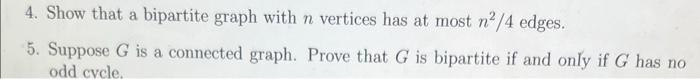 Solved 4. Show that a bipartite graph with n vertices has at | Chegg.com