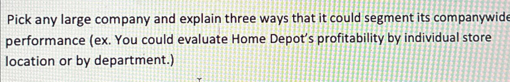 Solved Pick any large company and explain three ways that it | Chegg.com