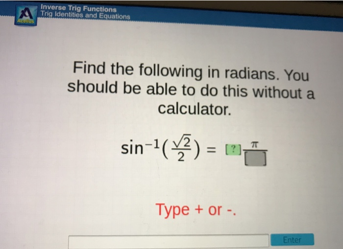 Solved Inverse Trig Functions Trig Identities and Equations | Chegg.com