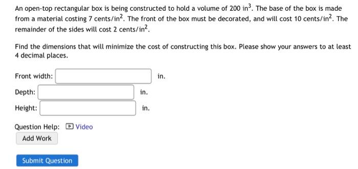 Solved An open-top rectangular box is being constructed to | Chegg.com