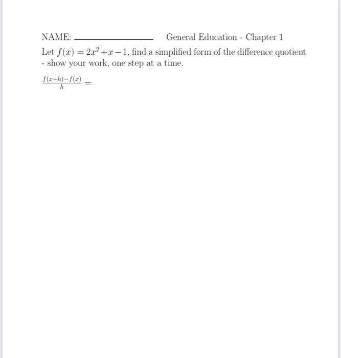 Solved Let f(x)=2x2+x−1, find a simplified form of the | Chegg.com