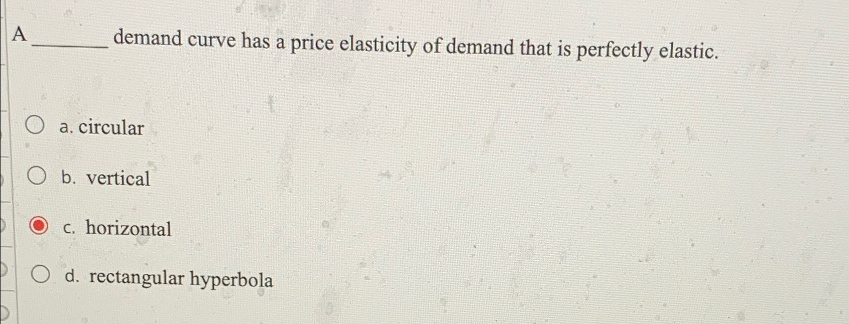 Solved A ﻿demand curve has a price elasticity of demand | Chegg.com