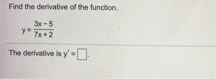 Solved Find The Derivative Of The Function 3x 5 Y 7x