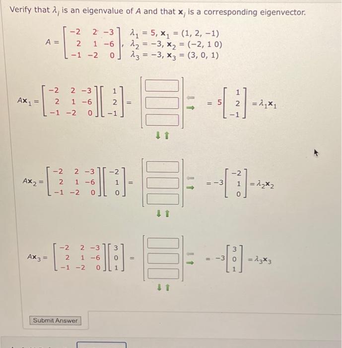 Solved Verify that λi is an eigenvalue of A and that xi is a | Chegg.com