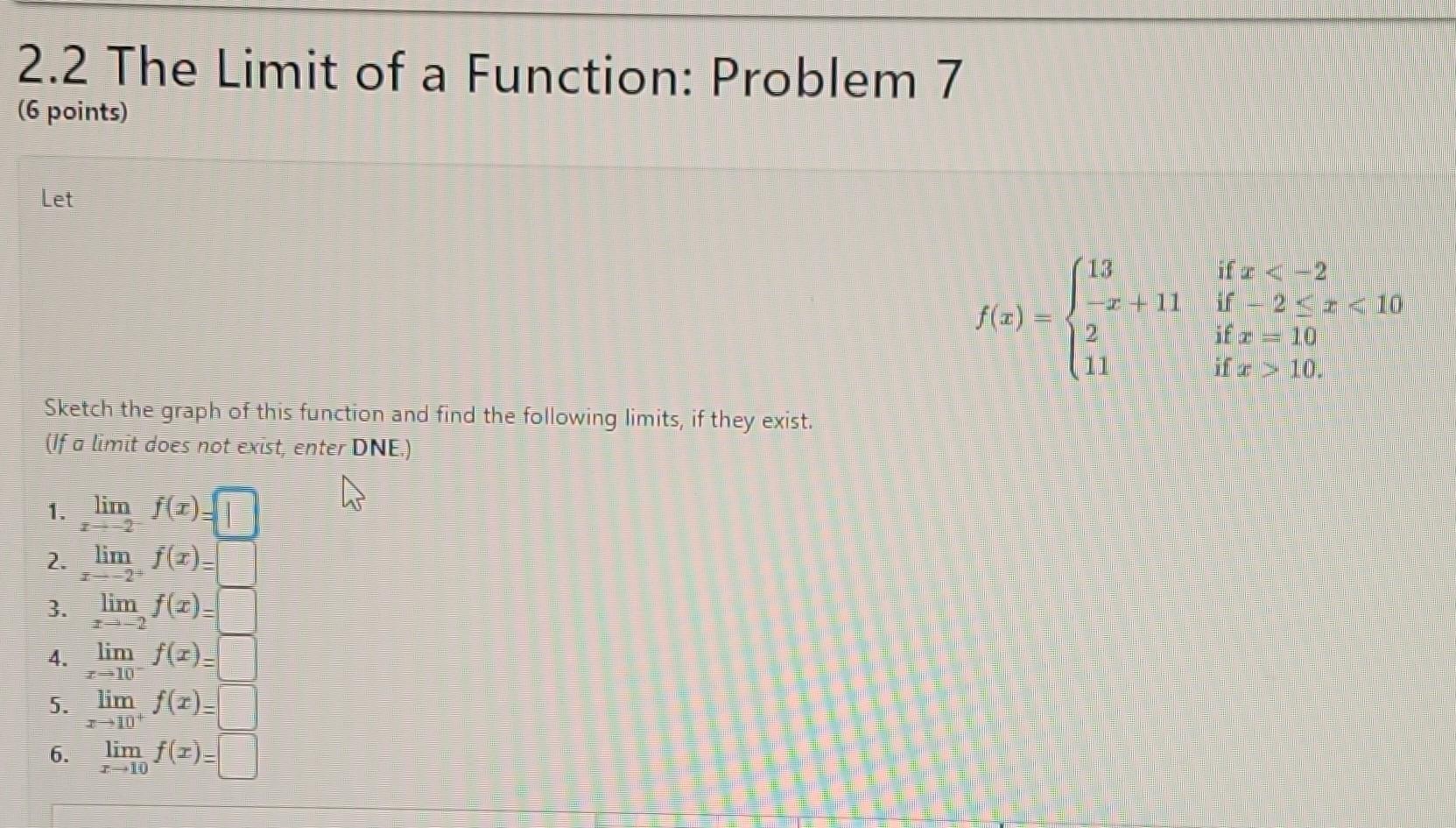 Solved 2.2 The Limit of a Function: Problem 7 (6 points) Let | Chegg.com