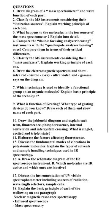 Solved QUESTIONS 1. Draw diagram of a " mass spectrometer" | Chegg.com