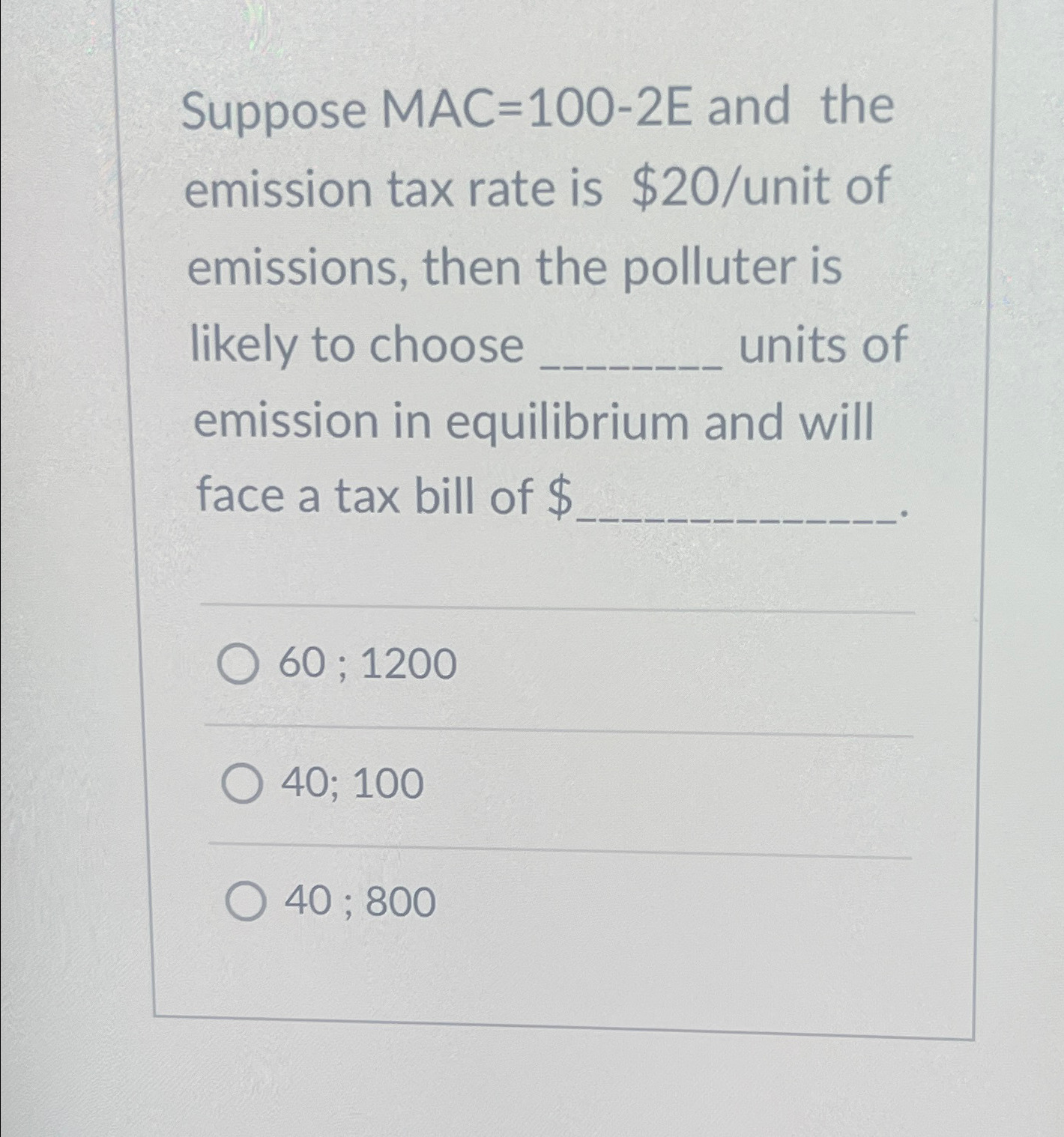 Solved Suppose MAC=100-2E ﻿and the emission tax rate is | Chegg.com