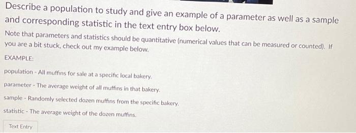 Solved Describe a population to study and give an example of | Chegg.com