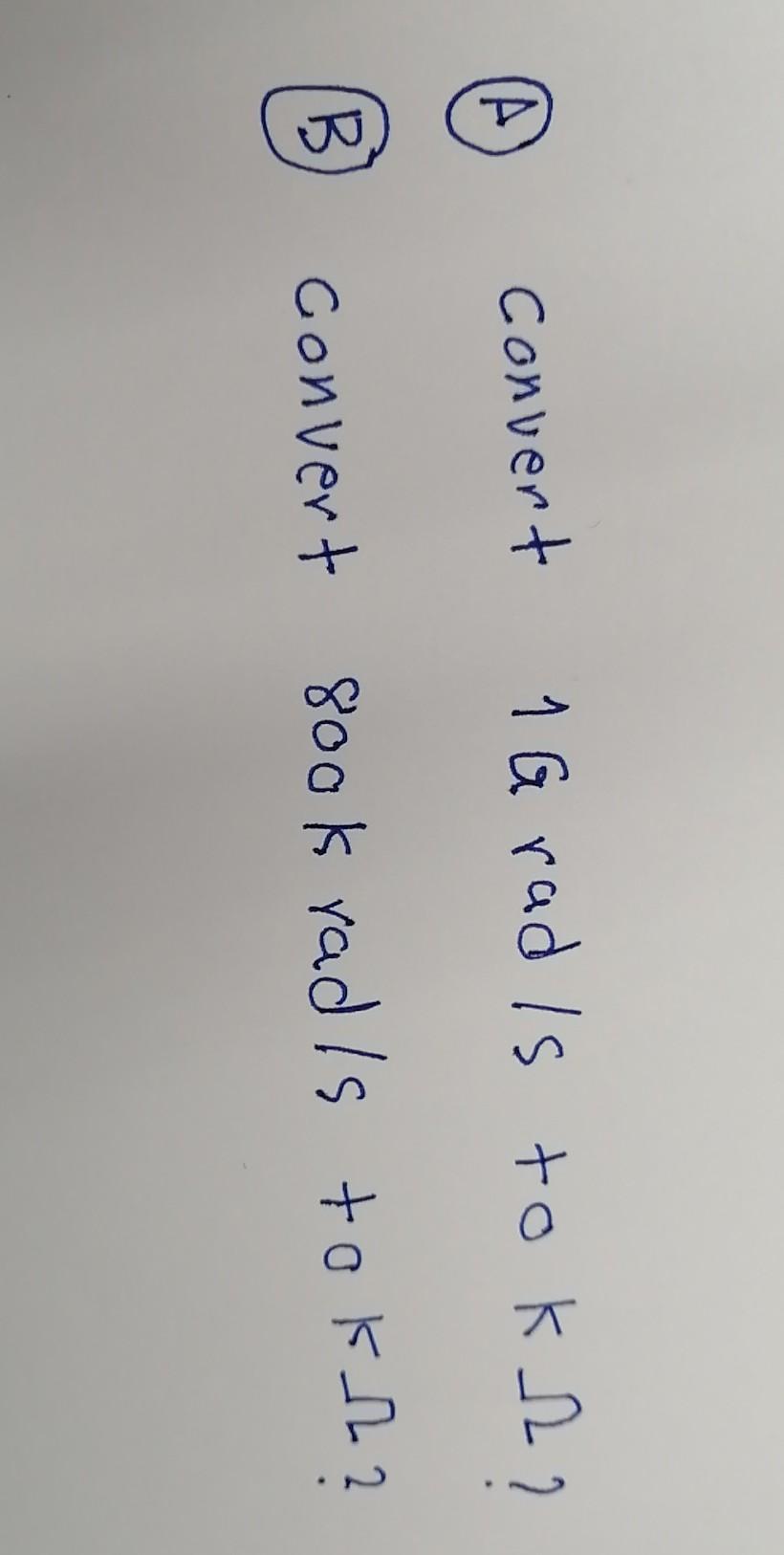 Solved Convert 1G rad is to kao В Convert sook rad is to kha | Chegg.com