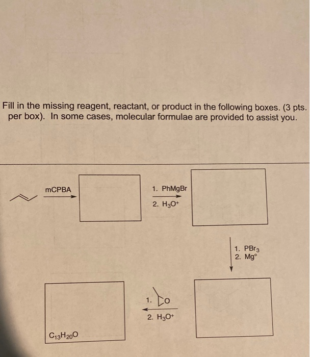 Solved Fill in the missing reagent, reactant, or product in | Chegg.com