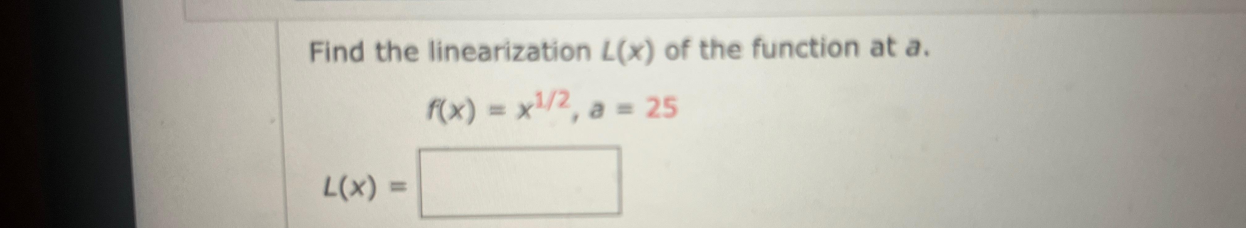 Solved Find The Linearization Lx ﻿of The Function At 6458