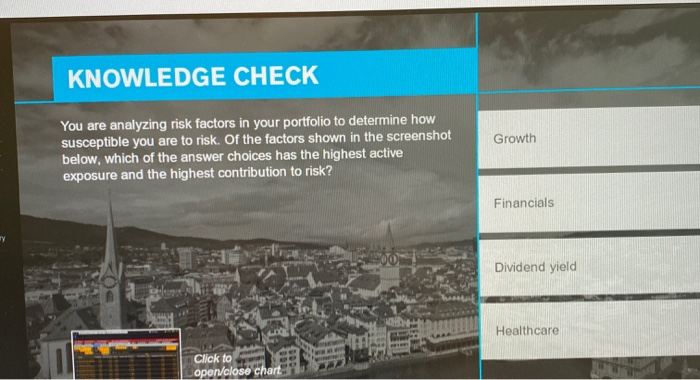 Solved KNOWLEDGE CHECK You are analyzing risk factors in | Chegg.com