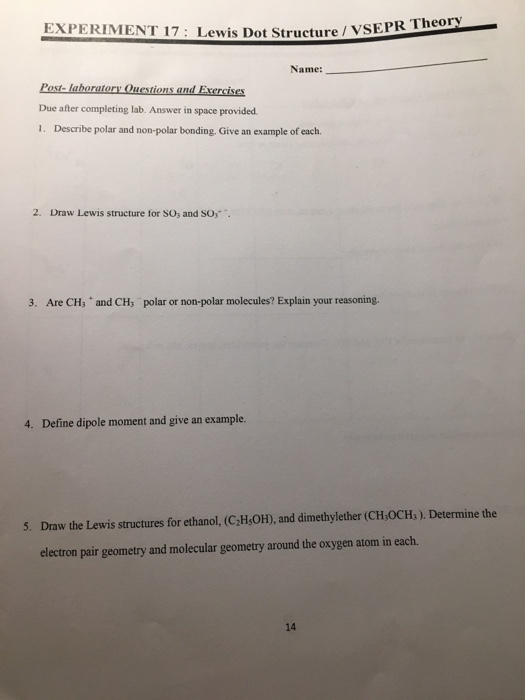 Solved EXPERIMENT 17: Lewis Dot Structure / VSEPR Theory | Chegg.com Solved EXPERIMENT 17: Lewis Dot Structure / VSEPR Theory | Chegg.com