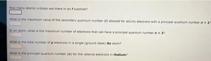 Solved How many atomic orbitals are there in an f subshell? | Chegg.com