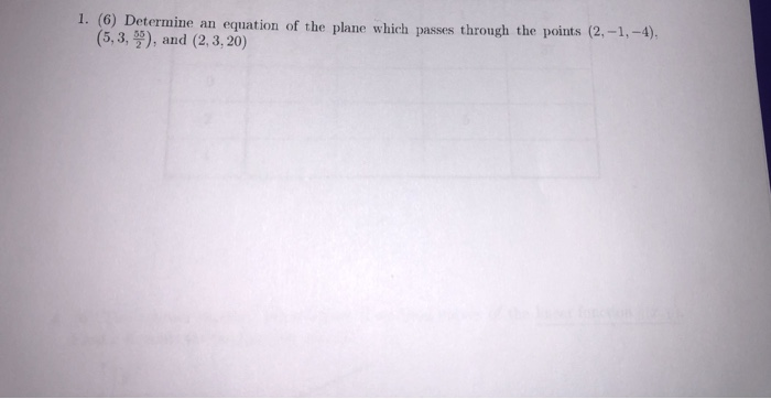 Solved 1. (6) Determine an equation of the plane which | Chegg.com