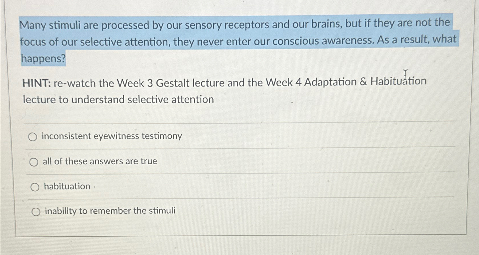 Solved Many stimuli are processed by our sensory receptors | Chegg.com