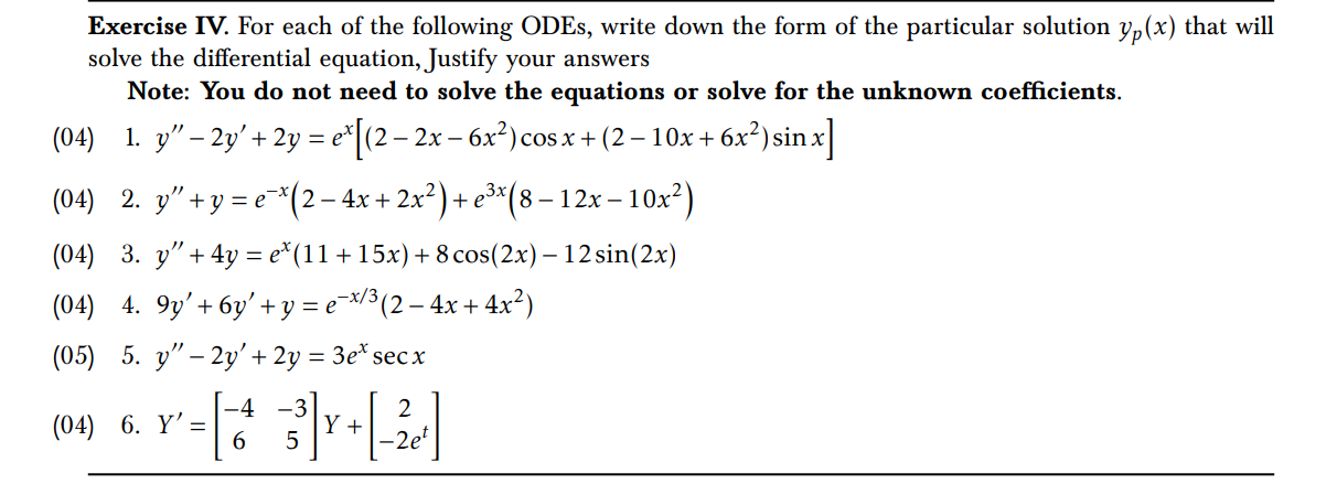 Solved Exercise IV. ﻿For each of the following ODEs, write | Chegg.com