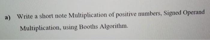 Solved a) Write a short note Multiplication of positive | Chegg.com