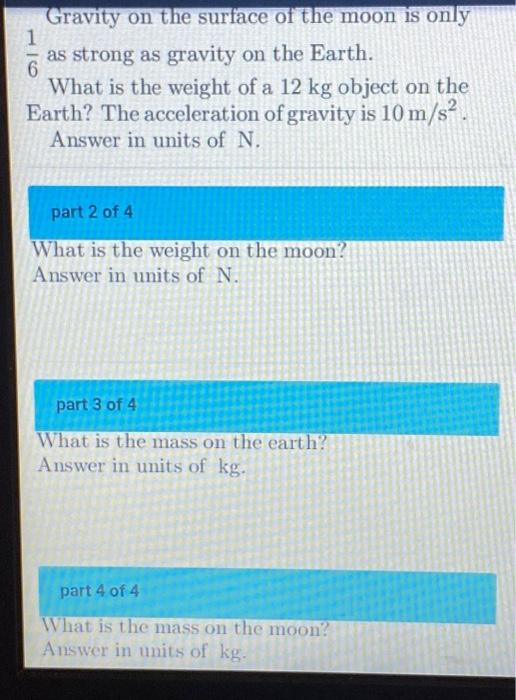 Solved Gravity on the surface of the moon is only 61 as | Chegg.com