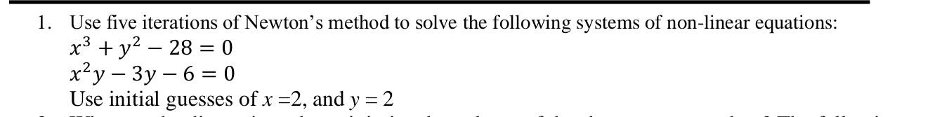 Solved Use five iterations of Newton's method to solve the | Chegg.com
