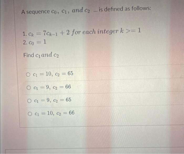 Solved A sequence c0,c1, and c2… is defined as follows: 1. | Chegg.com