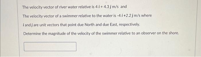 Solved The velocity vector of river water relative is | Chegg.com
