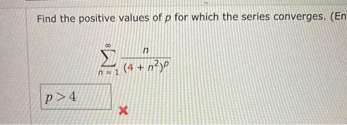 Solved Find the positive values of p for which the series | Chegg.com