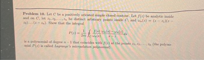 Solved Problem 10. Let C be a positively oriented simple | Chegg.com